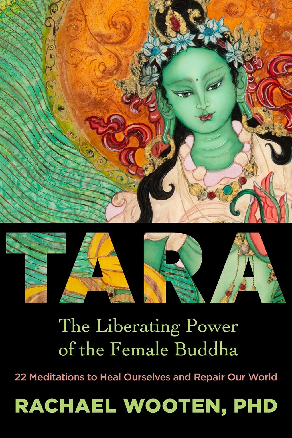 A new book on Tara explores a portal to the divine in a female form ...